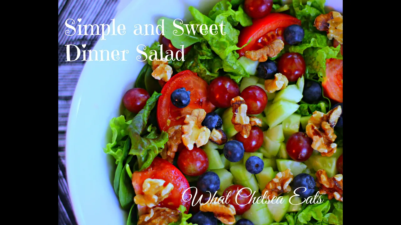 Simple and Sweet Dinner Salad – What Chelsea Eats